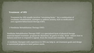 Persistent Postural Perceptual Dizziness ("three-PD" or "triple-PD") | PPTX