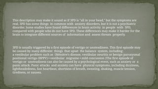 Persistent Postural Perceptual Dizziness ("three-PD" or "triple-PD") | PPTX