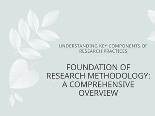 Foundation of research methodology ppt.. | PPTX