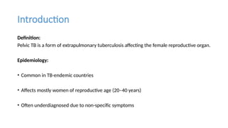 Pelvic Tuberculosis: A Clinical Overviewpptx | PPTX