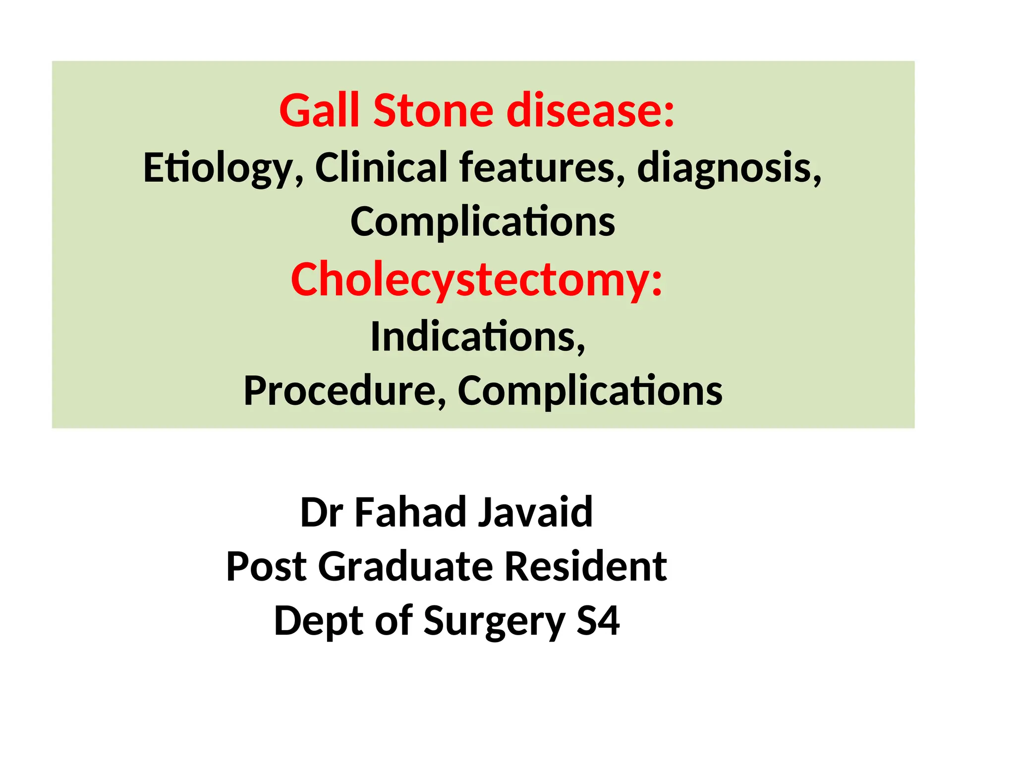 Dr. Fahad Presentation foe the gall stones | PPT