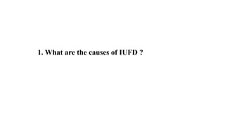 Interactive Oral examination with the topic Intrauterine fetal death | PPTX