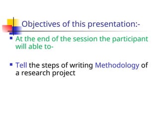 Comprehensive Guide to Writing Research Project Methodology | PPT