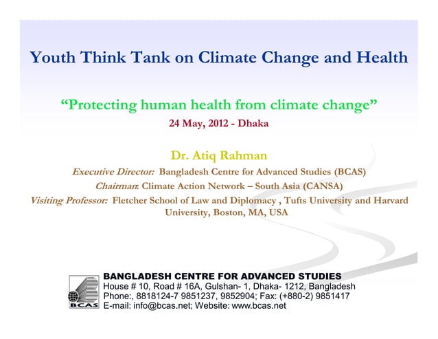 Dr. Atiq Rahman: Protecting human health from climate change (youth ...