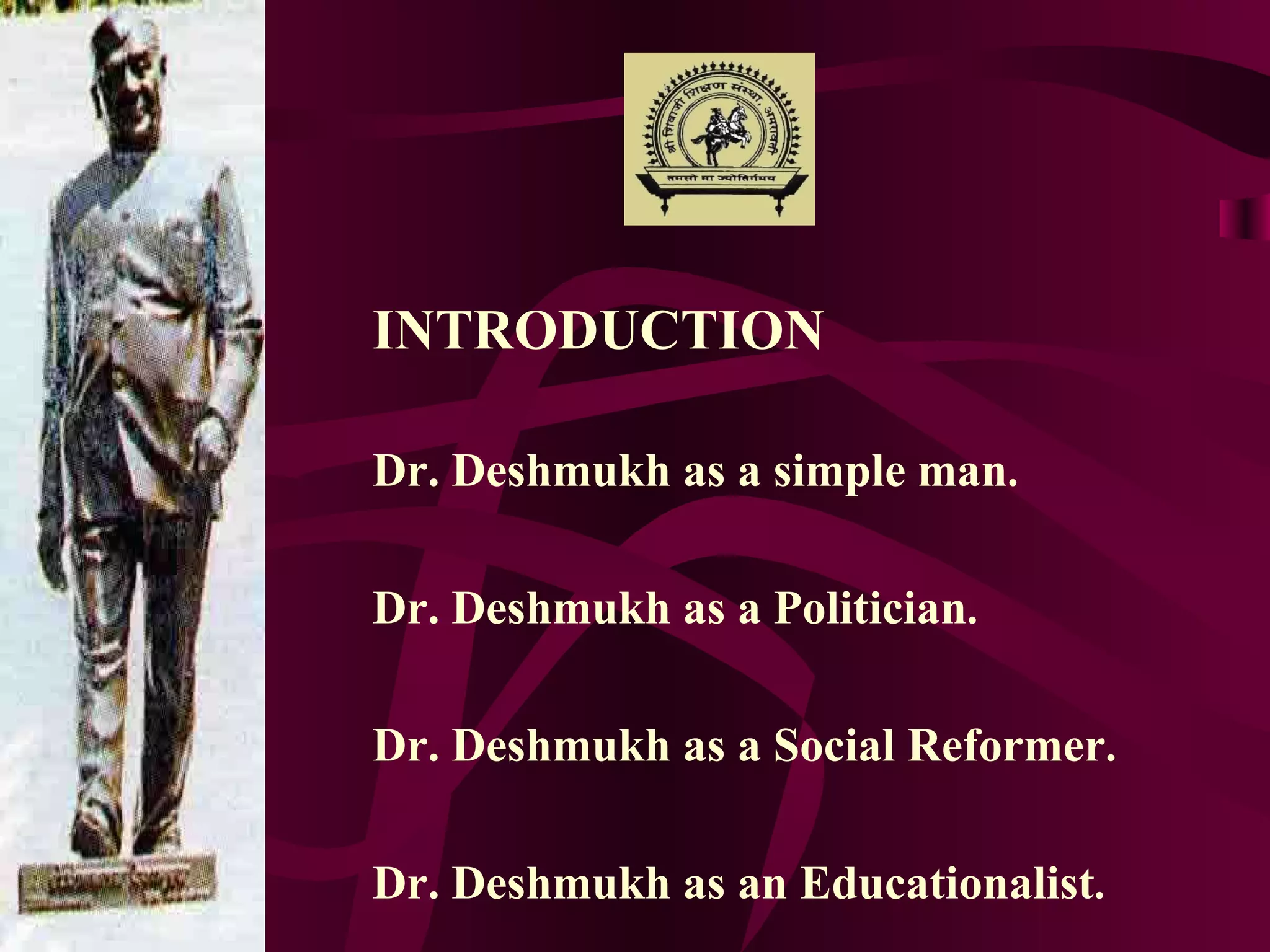 Dr. Deshmukh, The Versatile Personality | PPT