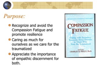 "Empathic Discernment " by Dr. Charles Figley | PPTX