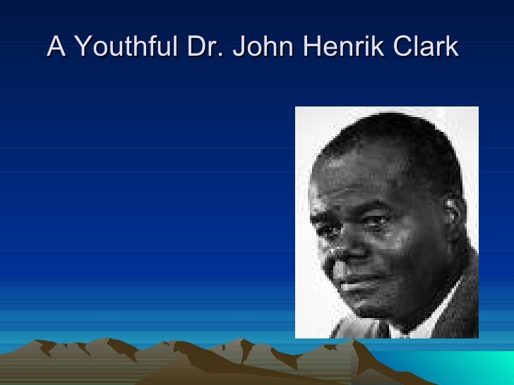 Dr John Henrik Clarke Historian African Centricity Dr John Henrik Clarke Historian African Centricity