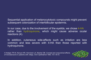 Case 1. Depigmentation therapy in vitiligo universalis with cryotherapy ...