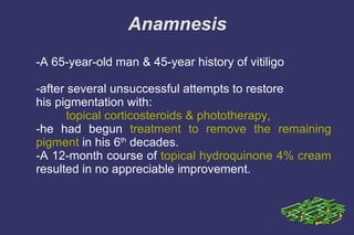 Case 1. Depigmentation therapy in vitiligo universalis with cryotherapy ...