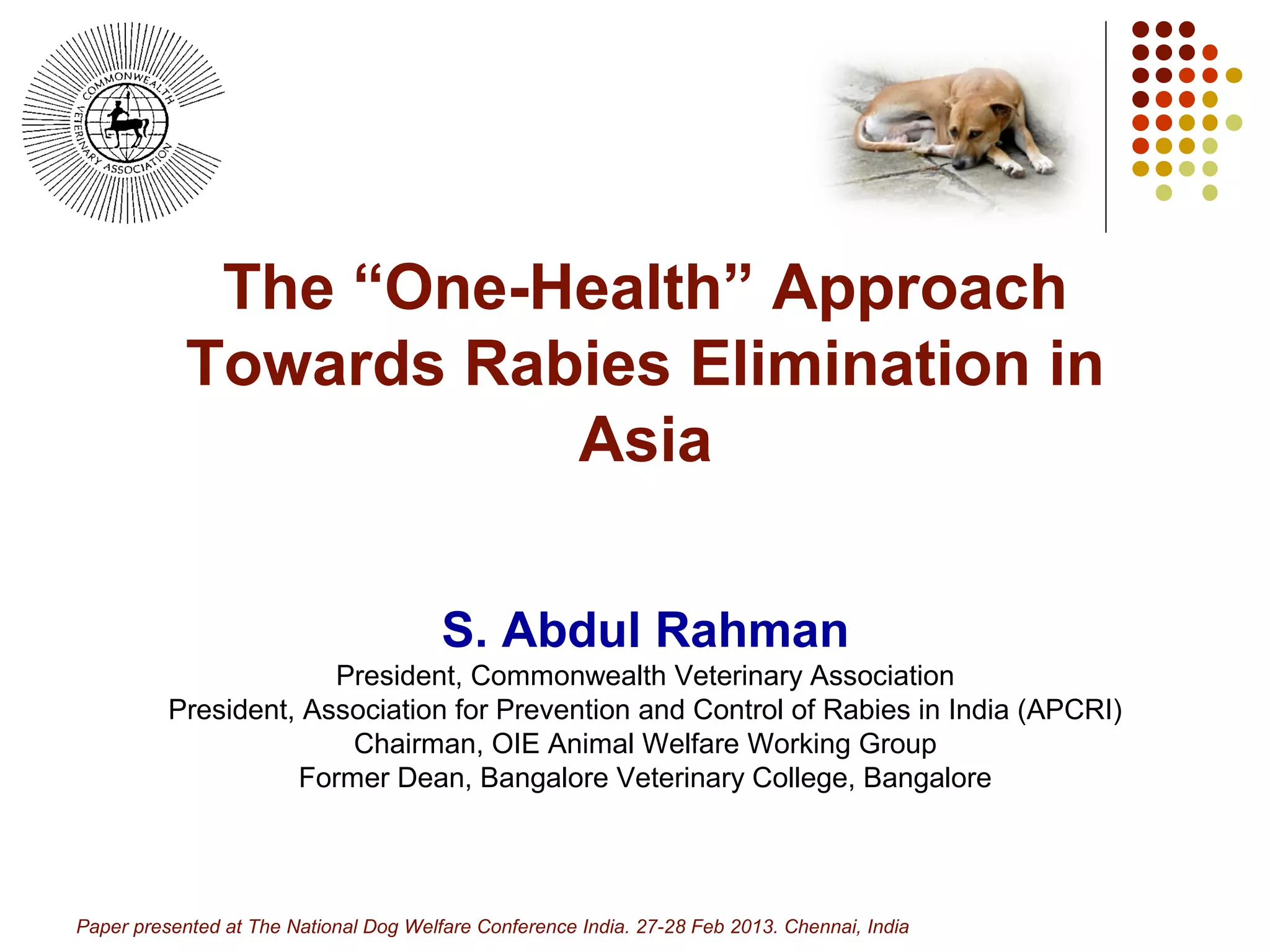 NDWC Chennai 2013 - The One Health approach towards Rabies elimination ...