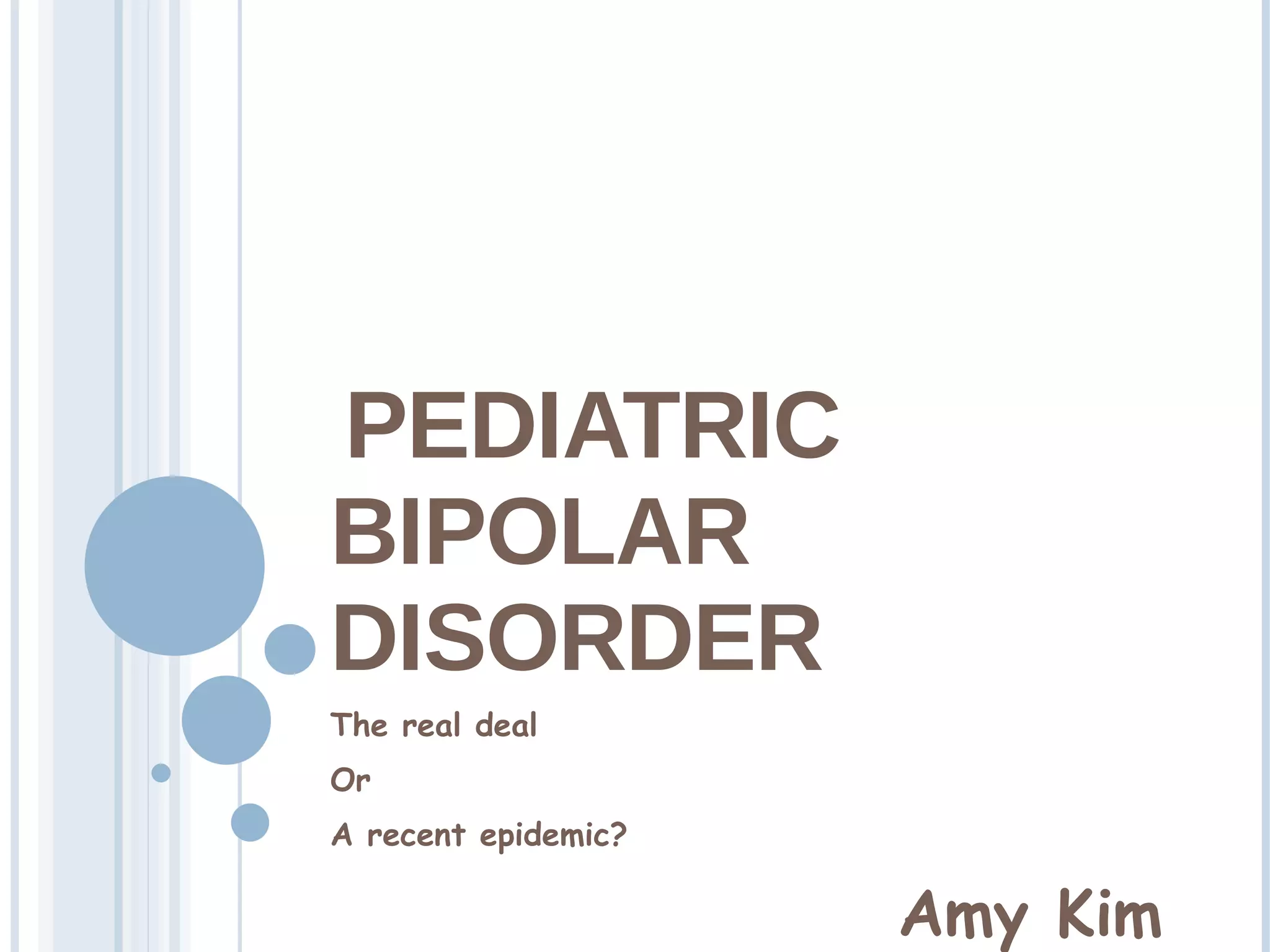 Pediatric Bipolar (against) | PPT