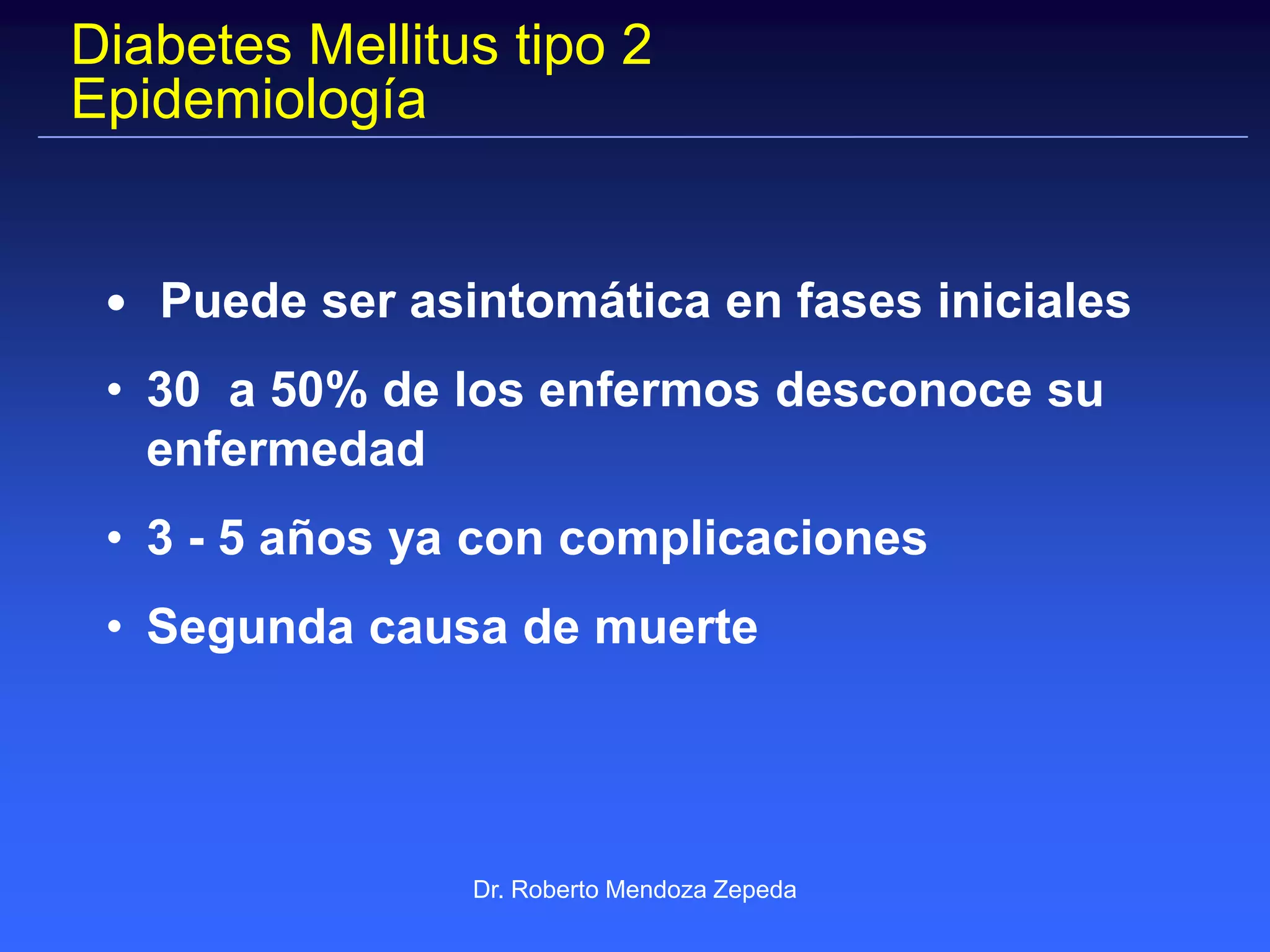 Dr. Roberto Mendoza Fisiopatología de la DMT2 | PPT