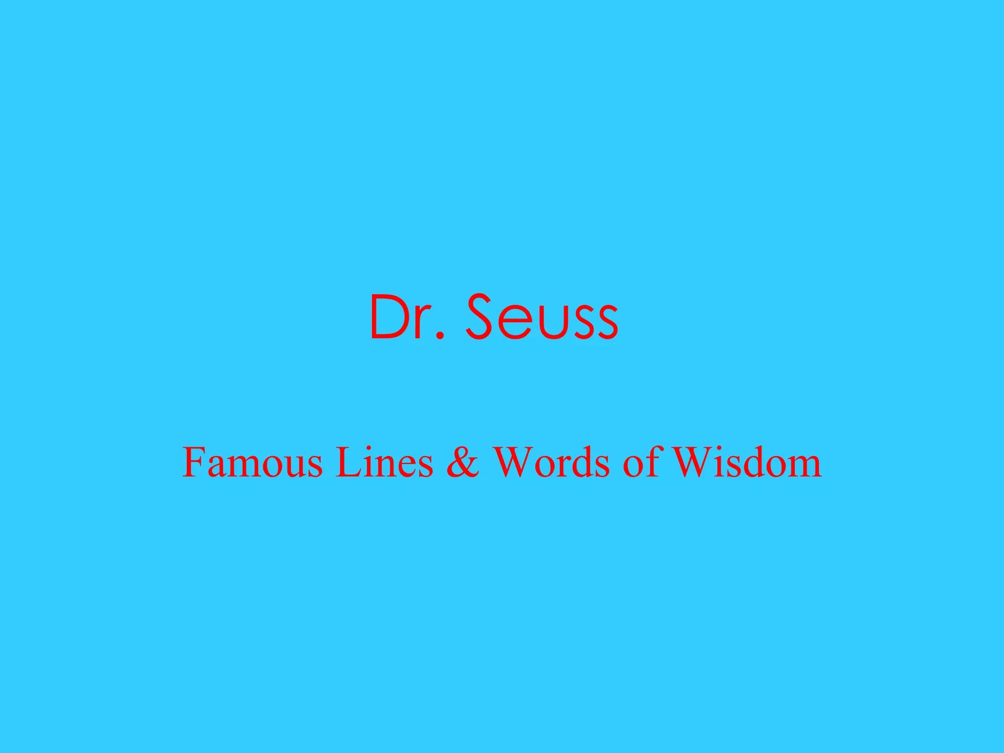 Dr. Seuss Quotes | PPT