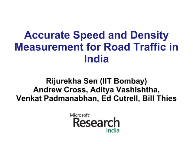 Accurate Speed and Density Measurement for Road Traffic in India | PPT