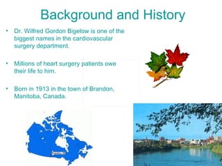 Dr. wilfred gordon bigelow | PPT