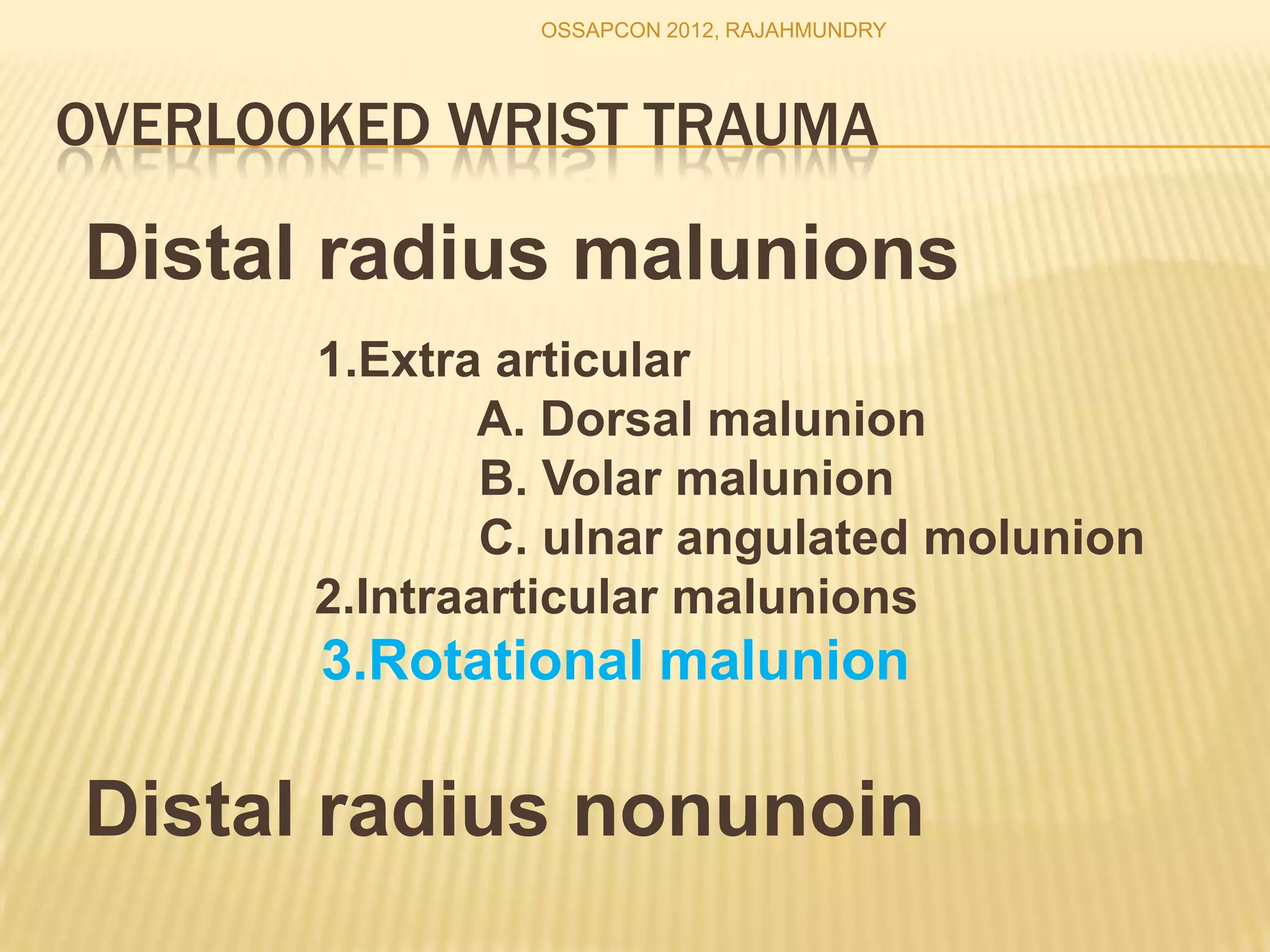 Dr.y.nageshwarao neglected wrist fractures | PPTX