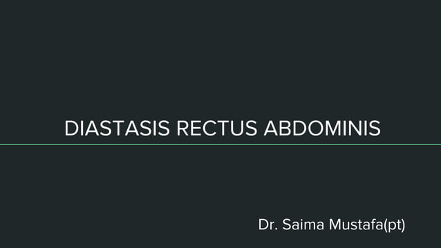 Diastasis rectus abdominis | PPTX