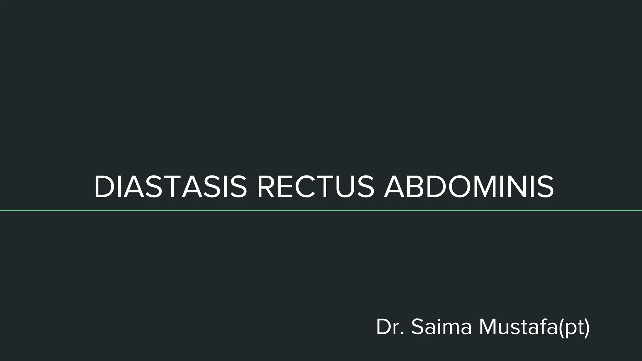Diastasis Rectus Abdominis | PPTX