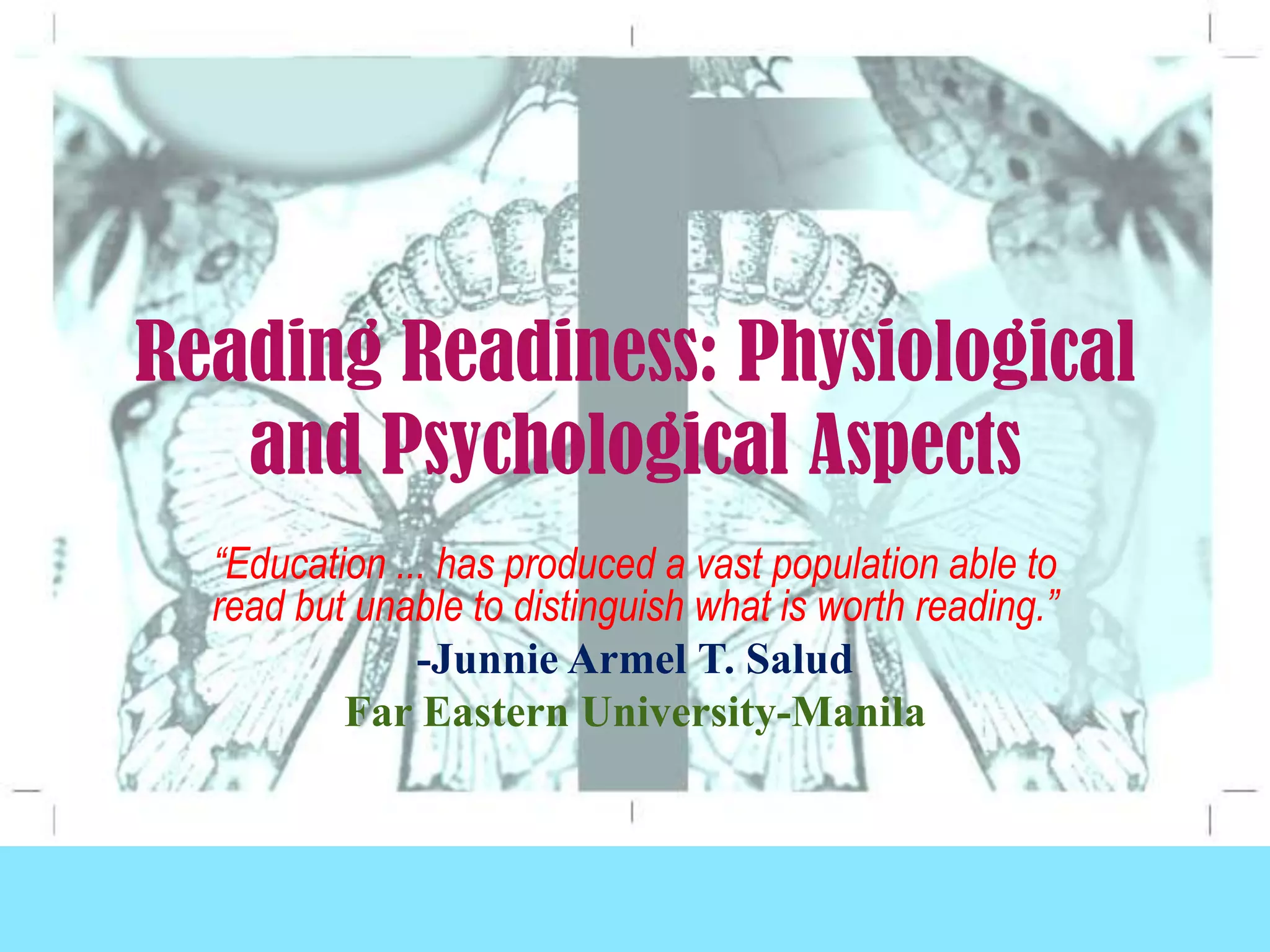 Reading Readiness: Physiological & Psychological Aspects | PPT