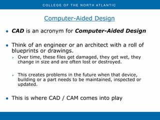 Unit 1 - Introduction and History of CAD/CAM | PPTX