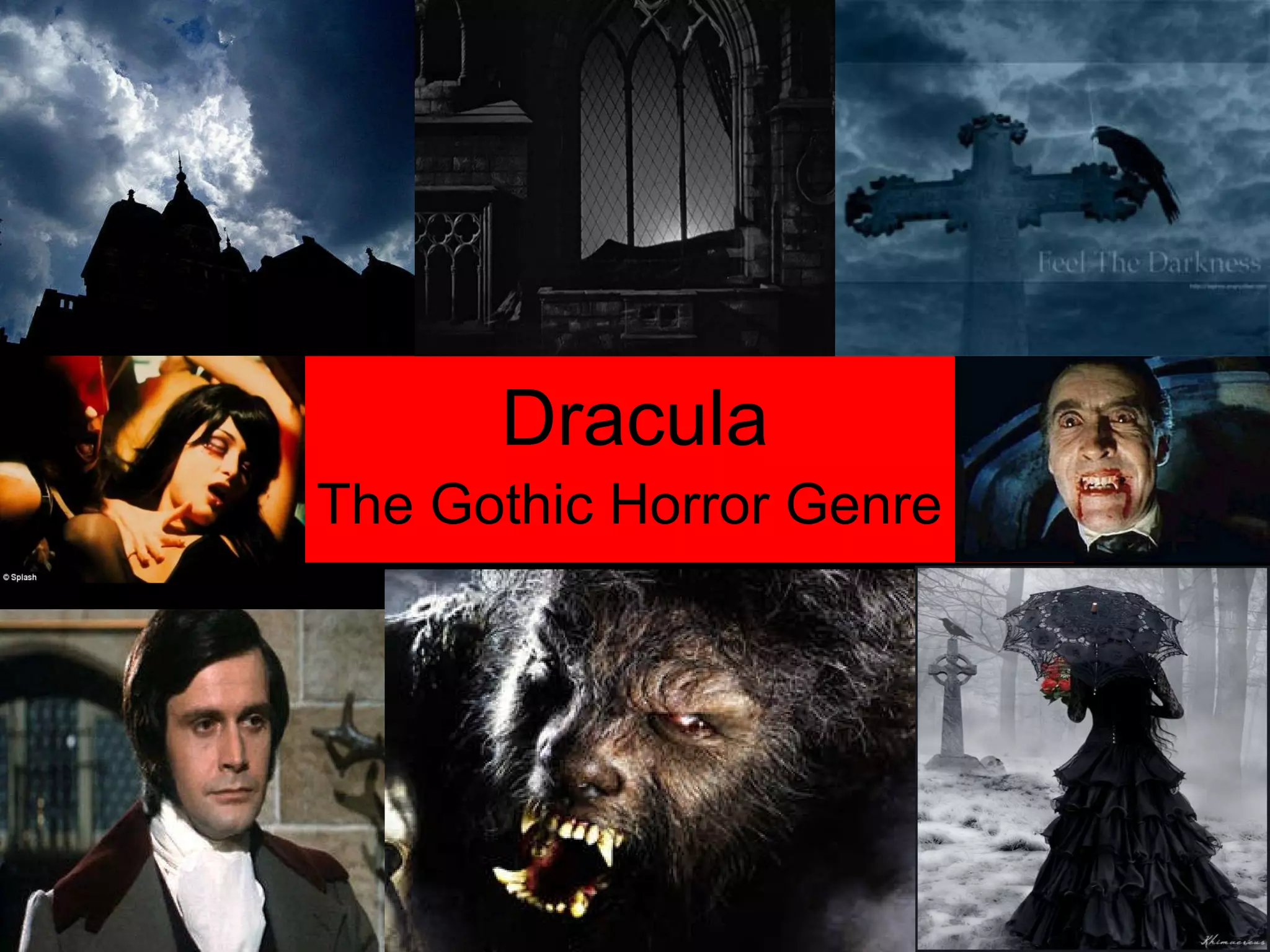 Dracula(1958) & Gothic Horror | PPT | Horror | Genres