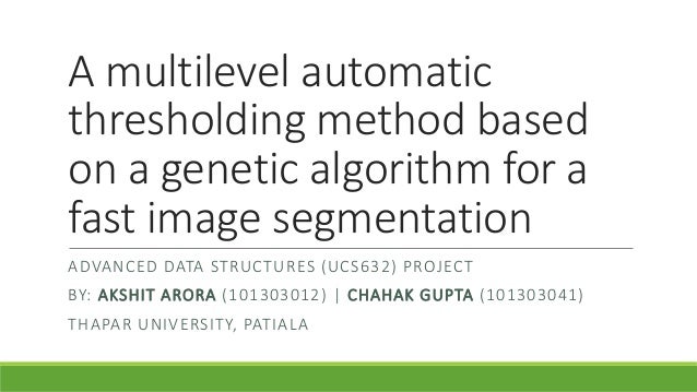 A Multilevel Automatic Thresholding Method Based On A Genetic Algorit