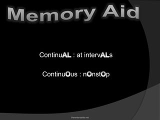 Continual v. Continuous | PPTX