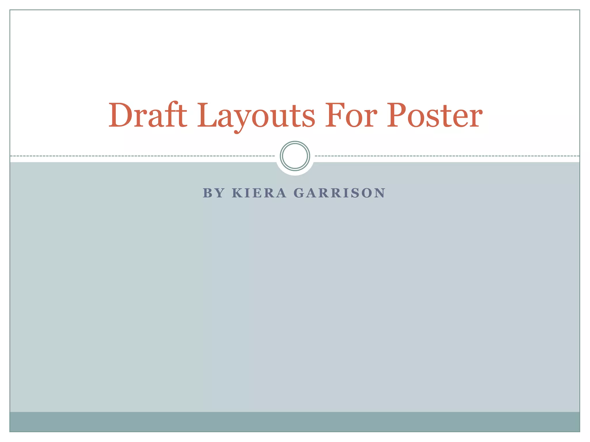 Draft layouts for poster | PPTX