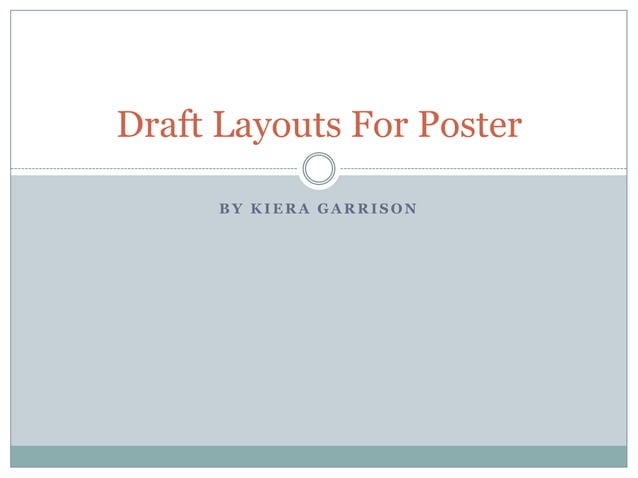 Draft layouts for poster | PPT