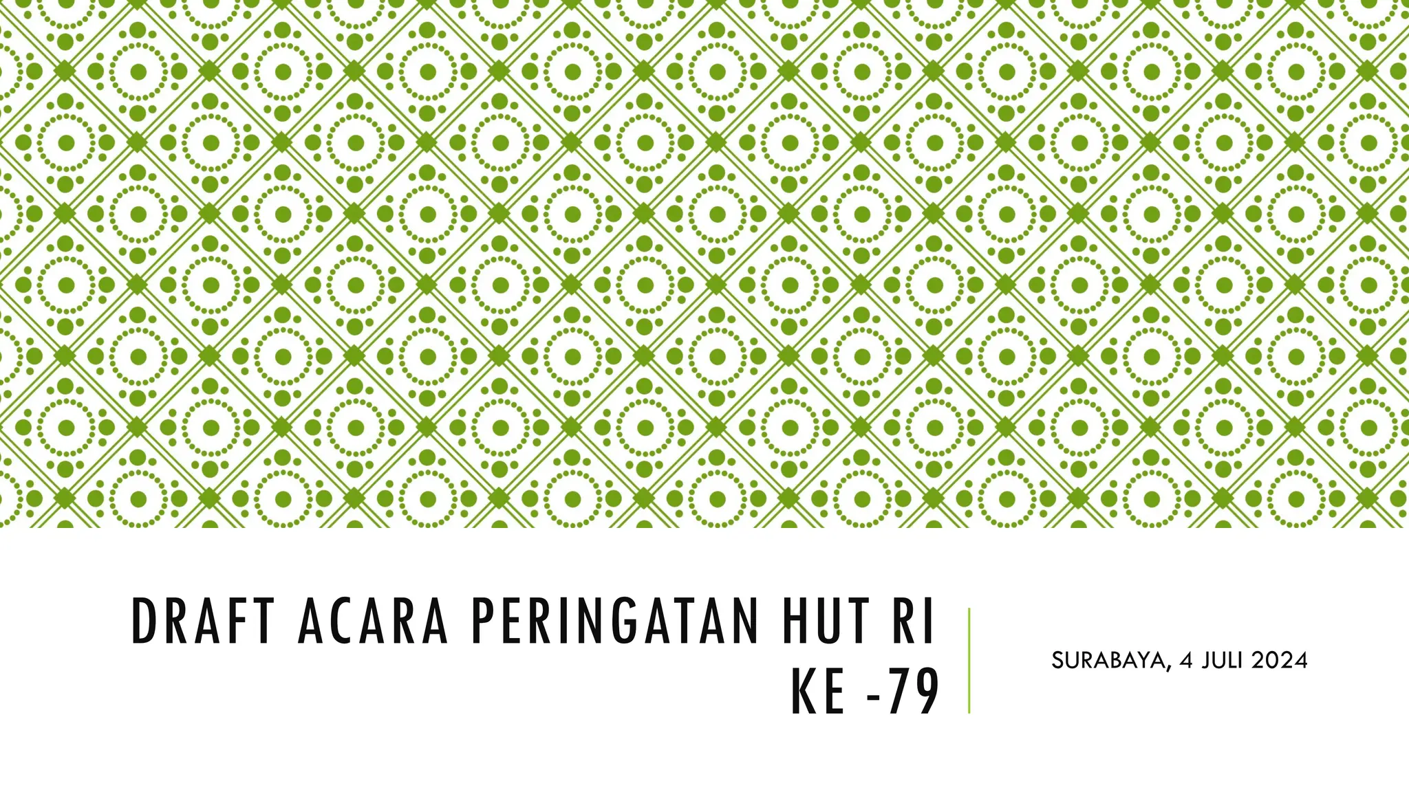 DRAFT ACARA PERINGATAN HUT RI KE -79.pptx