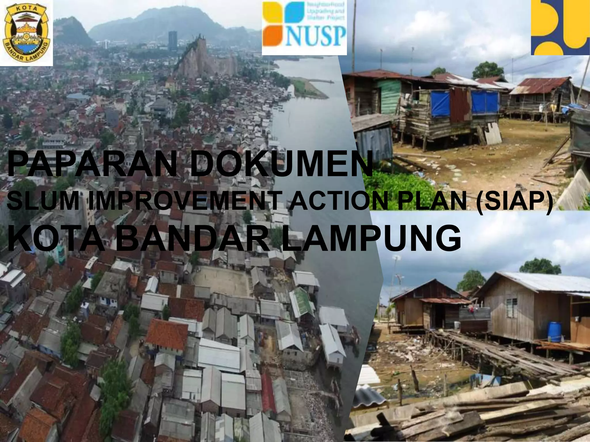 Slum Improvement Action Plan (SIAP) NUSP2 Kota Bandar Lampung | PPTX