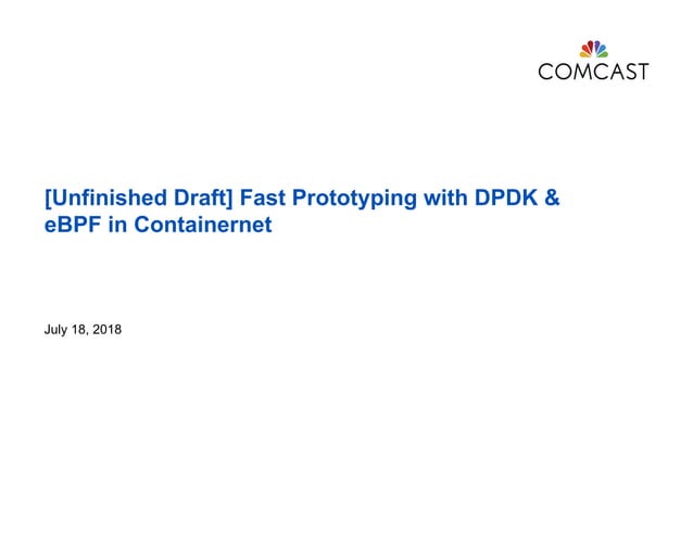 [Draft] Fast Prototyping with DPDK and eBPF in Containernet | PPT