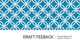 Draft feeback | PPT