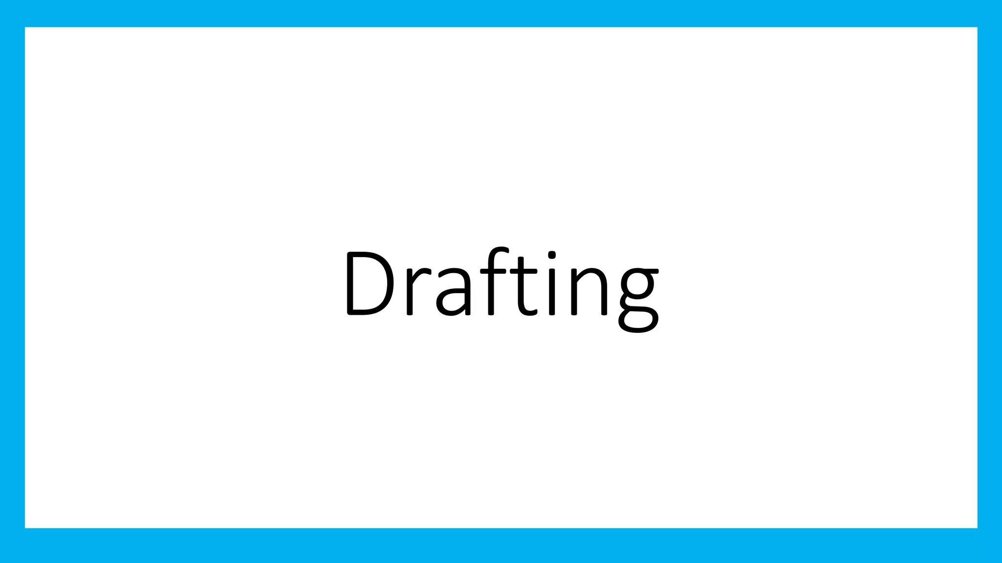 Drafting | PPT