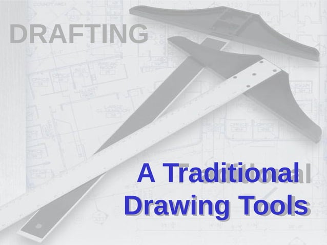 Drafting a Traditional drawing | PPT