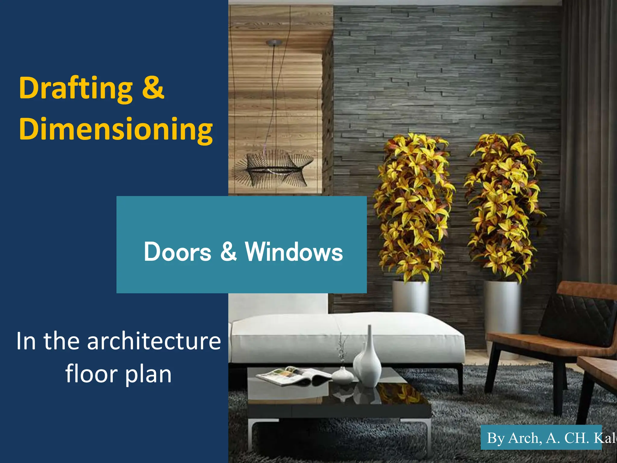 Drafting and dimensioning the Doors & win in floor plan | PPSX