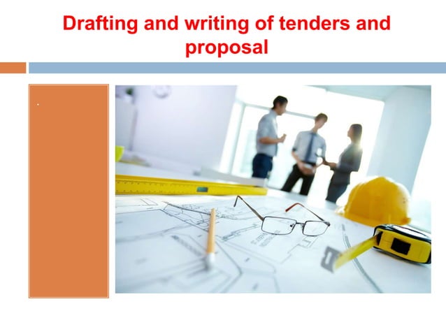 Drafting and writing of tenders and proposal | PPTX