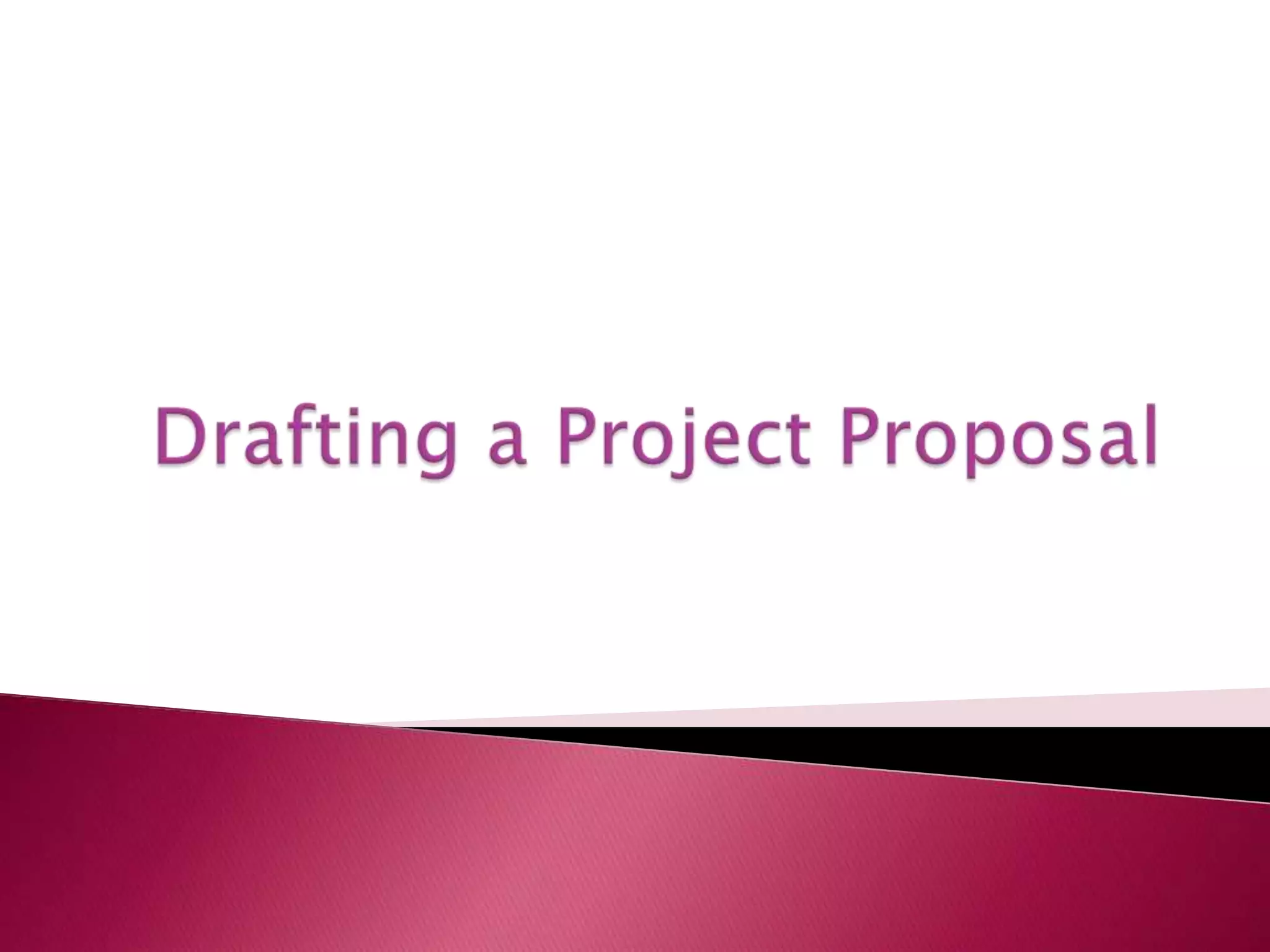 Drafting a project proposal | PPT