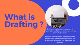 Drafting And Conveyancing: An overview | PPTX