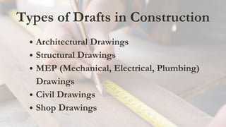 All about Drafting in Construction Projects | PPT
