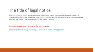 Drafting Legal Notice and what are its essentials.pptx