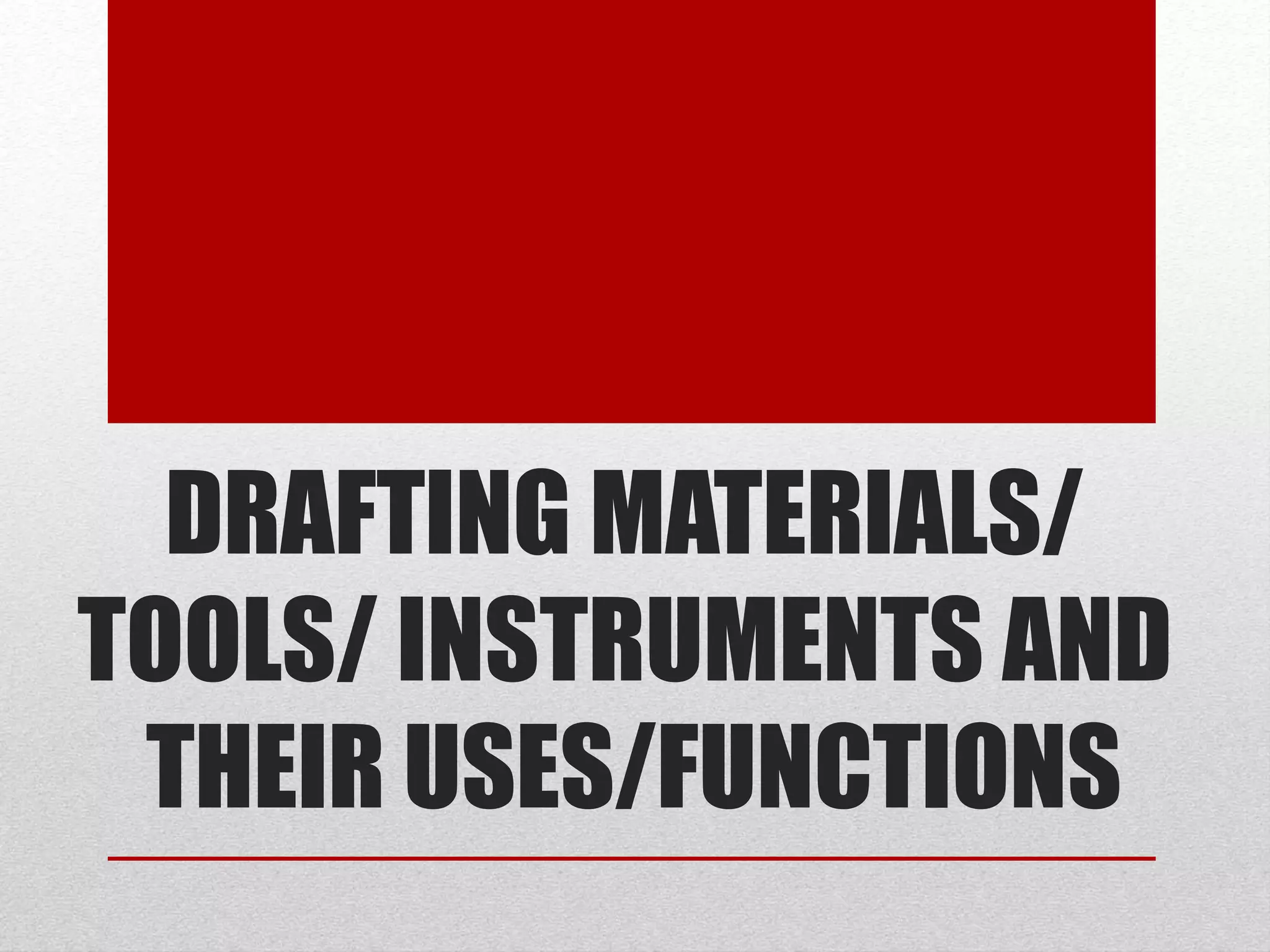 Mechanical drafting materials with assessment (e-quiz) for Grade 7 students | PPTX