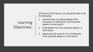 Drafting the basic pattern for short pants | PPT