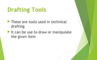 TLE 9 (Technical Drafting) - Drafting Tools | PPT