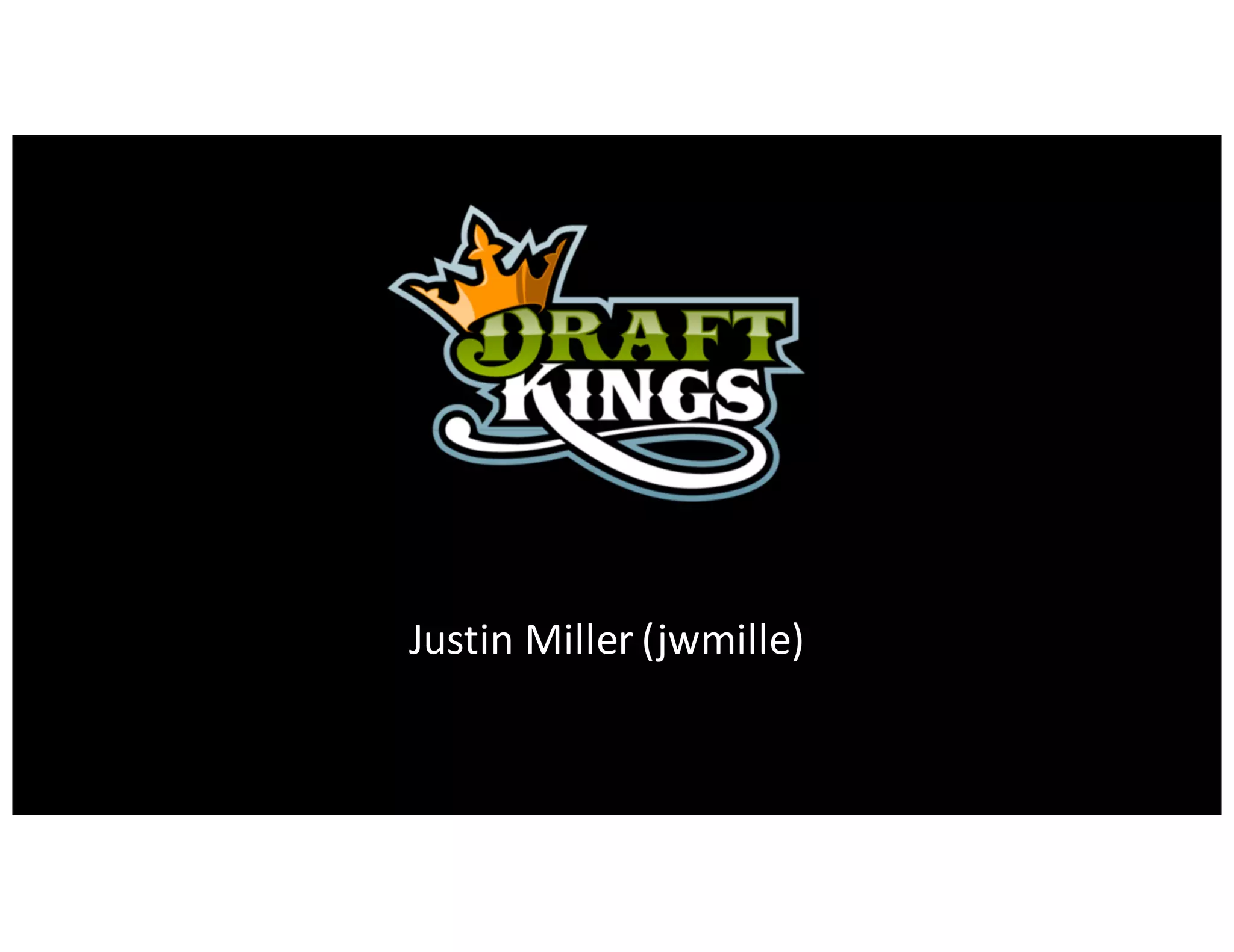 DraftKings Presentation Justin Miller | PDF
