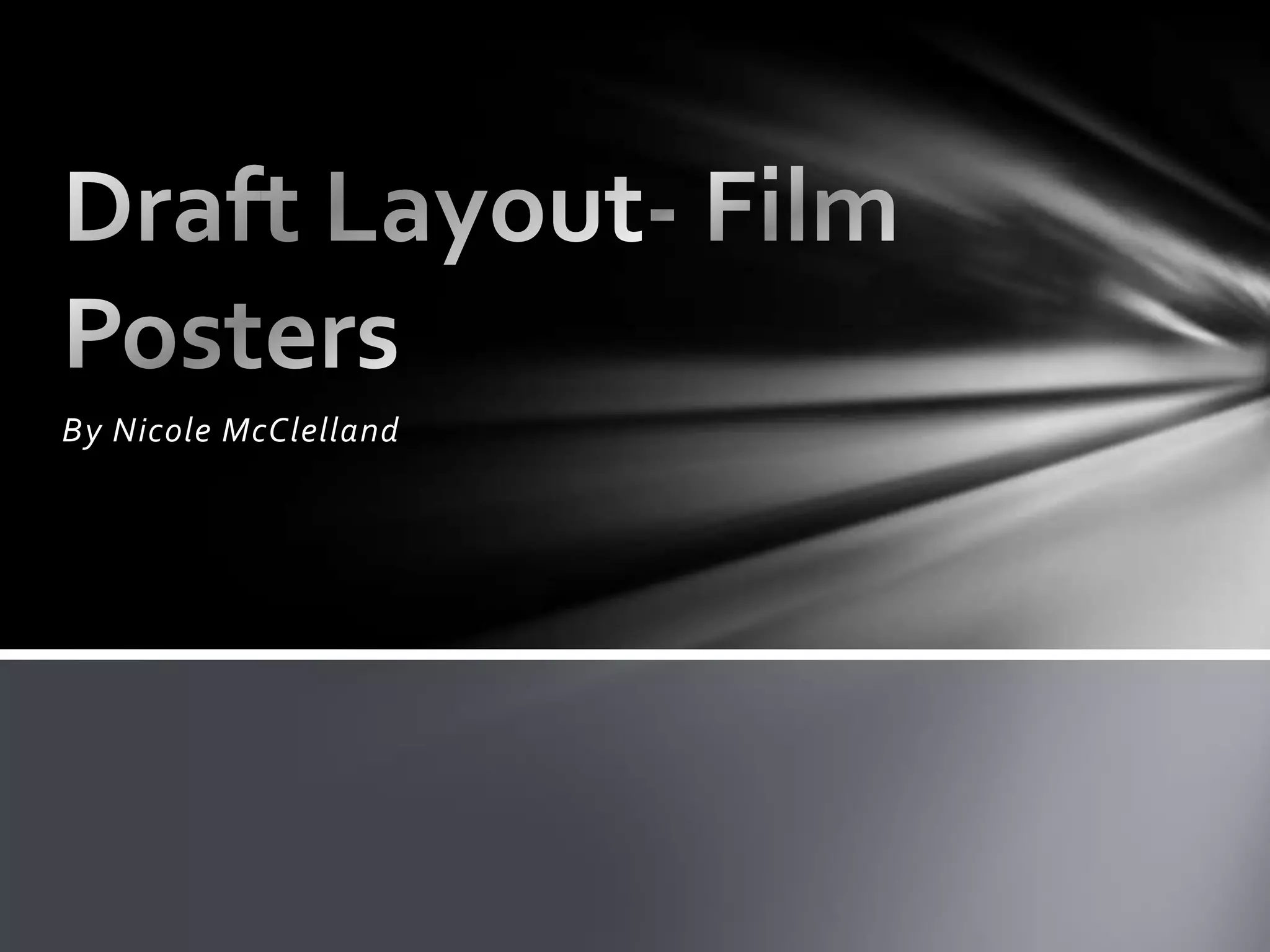 Draft layout- Film Posters | PPTX