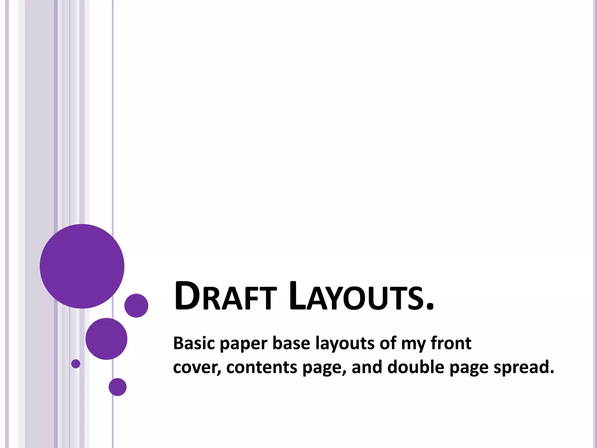 Draft layouts | PPTX