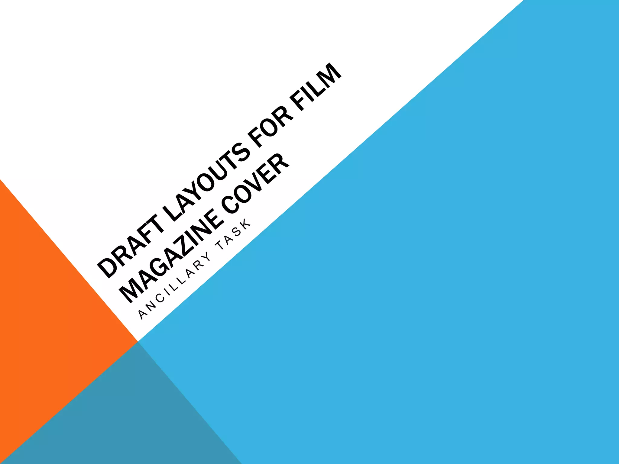 Draft layouts for film magazine cover | PPTX