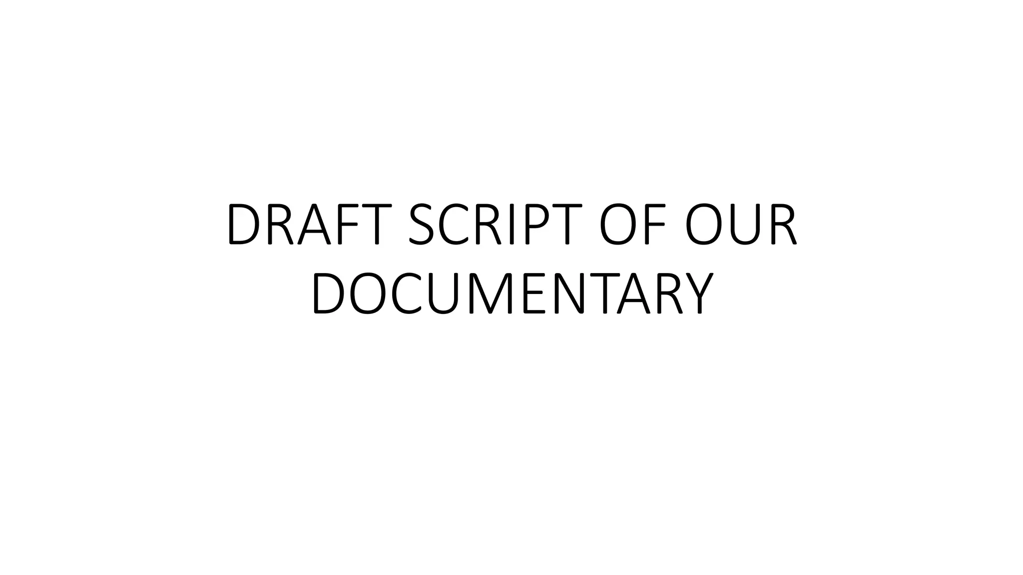 Draft script 2 | PPT