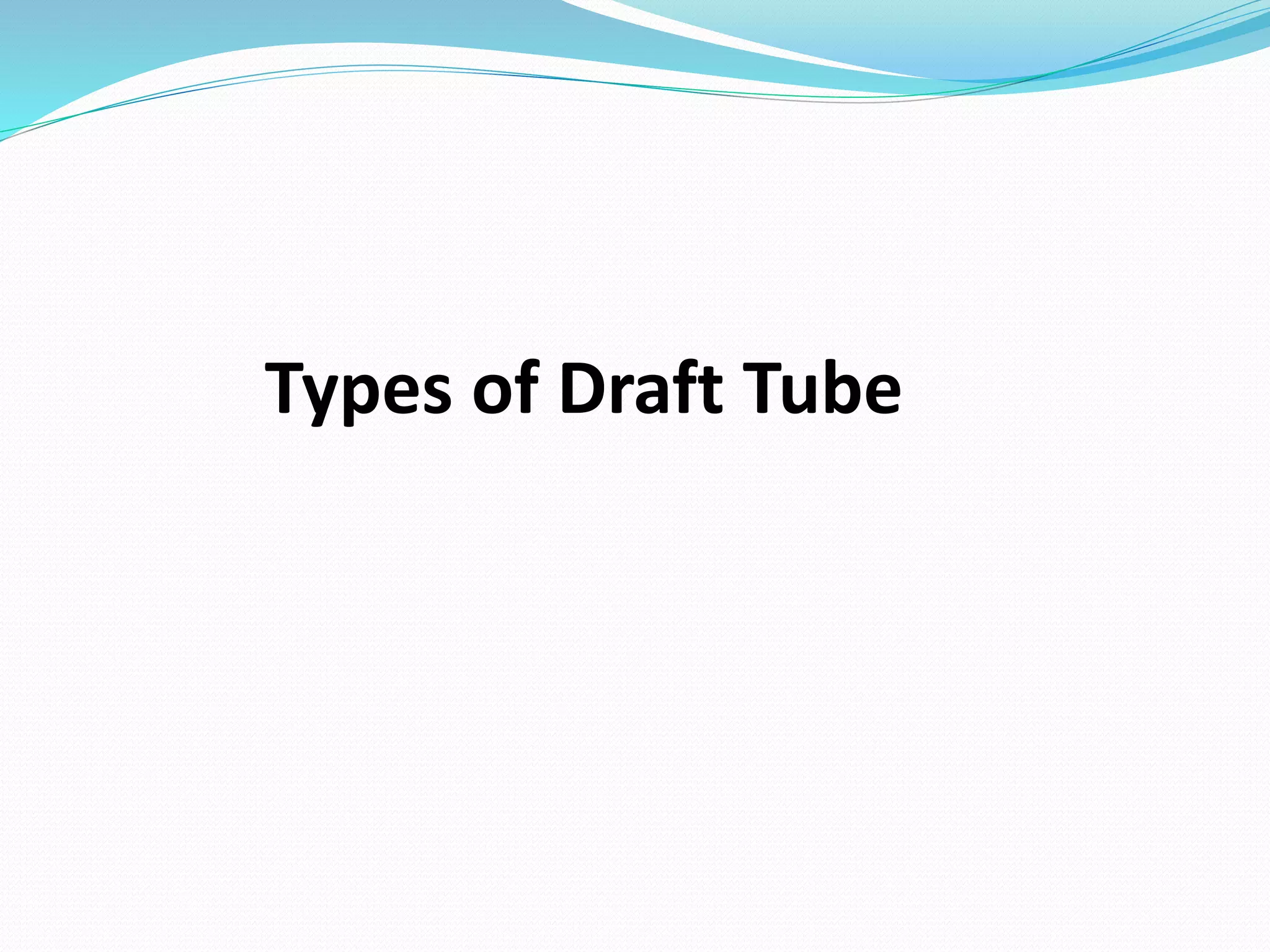 Draft tube | PPTX